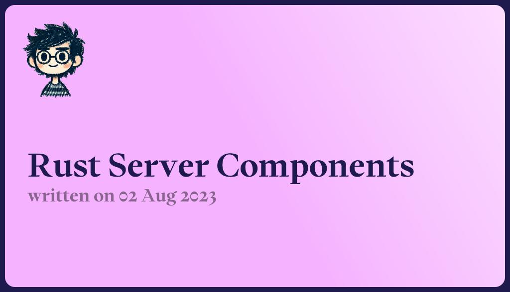 Rust Server Components - Antonio Pitasi